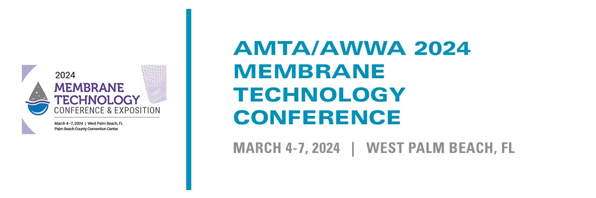 AWWA/AMTA 2024 Membrane Technology Conference & Exposition (MTC ...